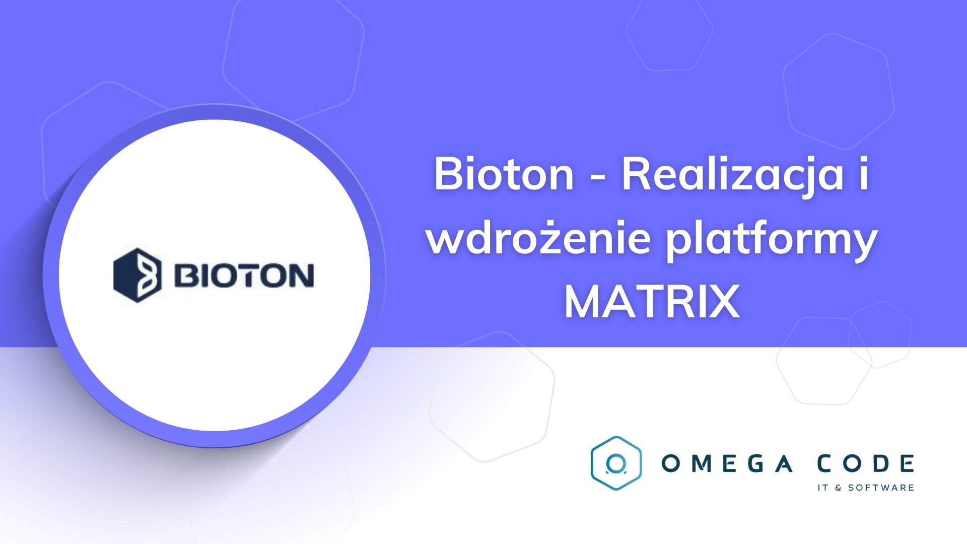 Omega Code | Blog | Bioton - Realisation and implementation of the ...