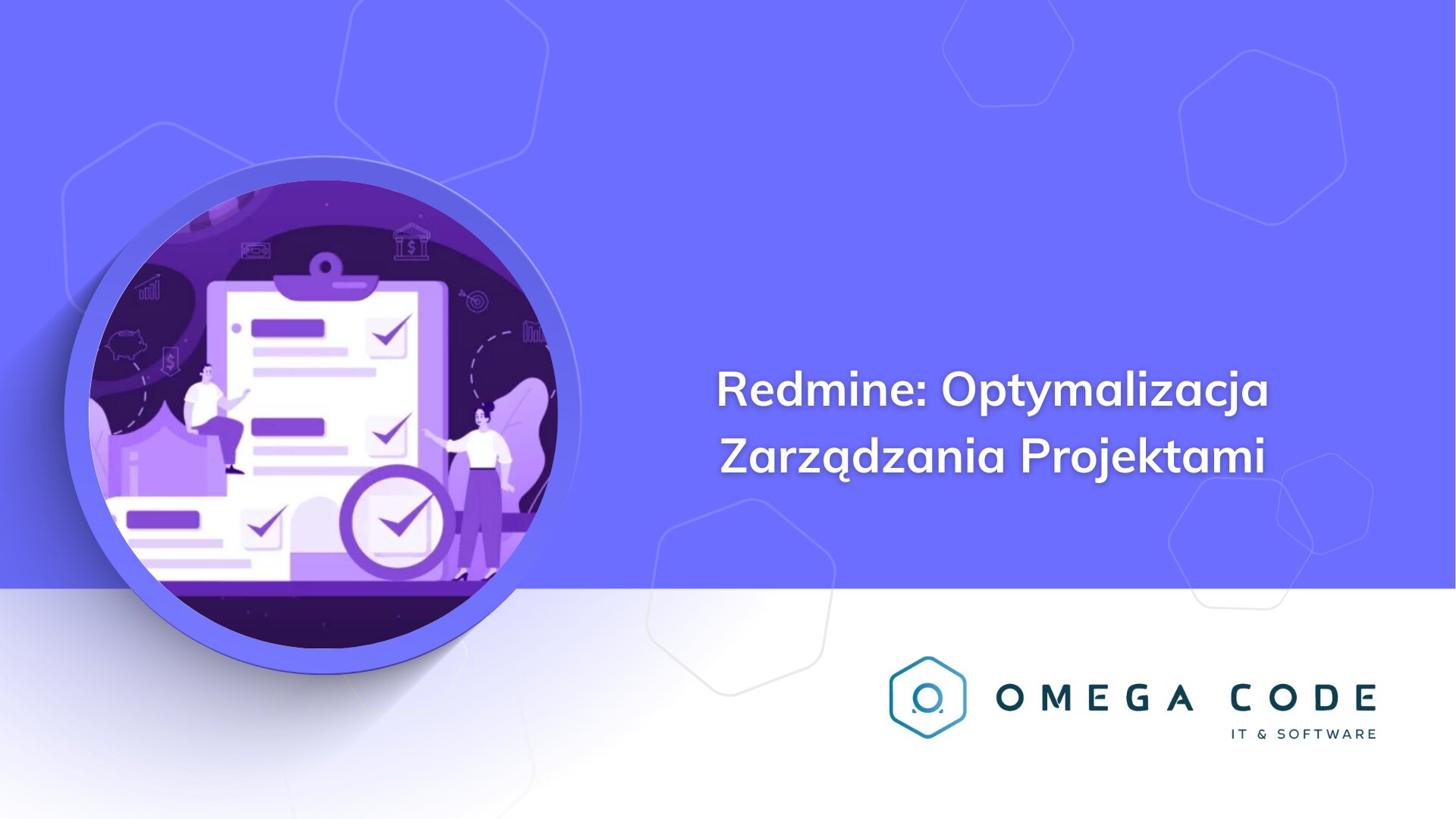 Omega Code | Blog | Redmine: Optymalizacja Zarządzania Projektami
